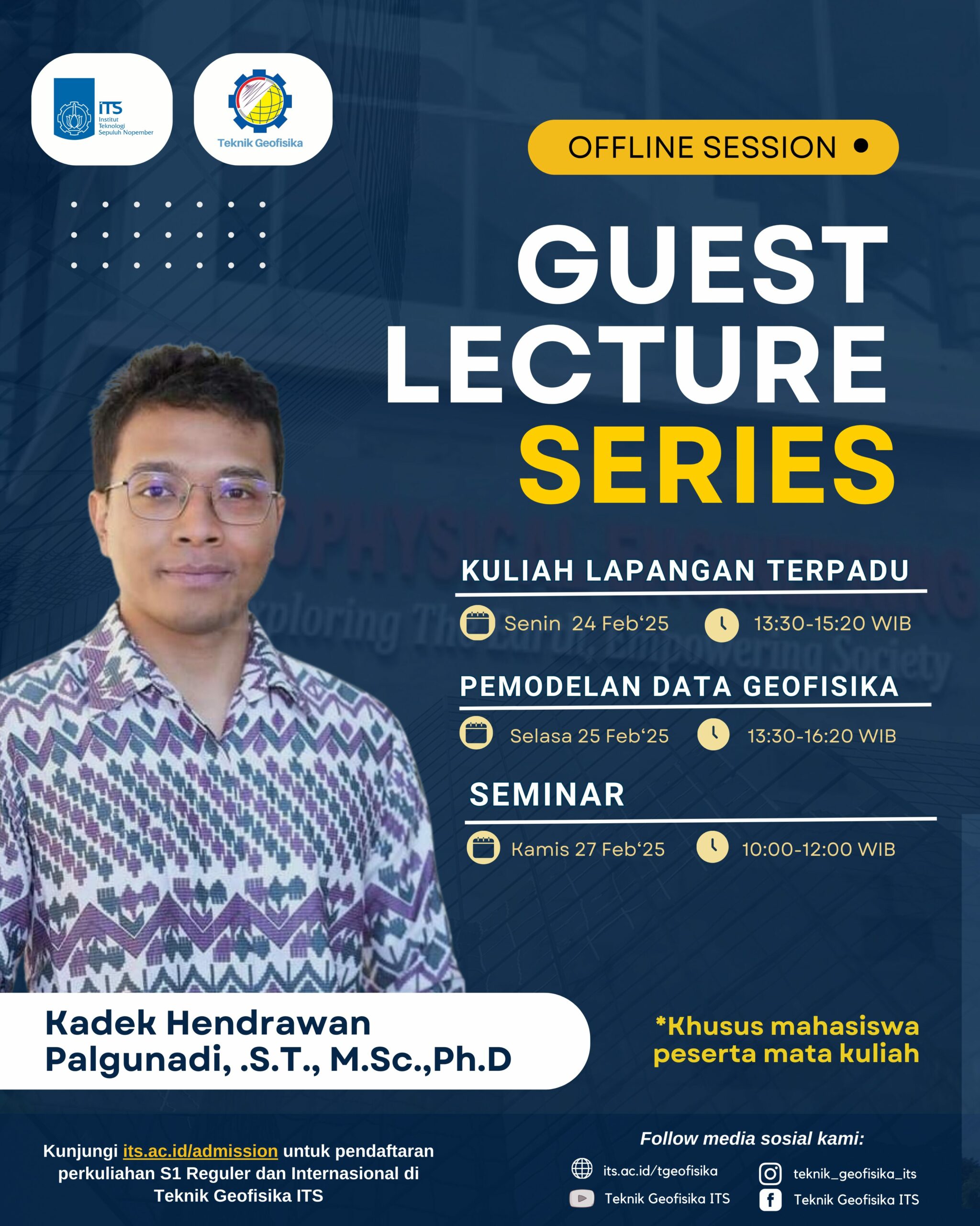 Guest Lecture Series by Kadek Hendrawan Palgunadi, S.T., M.Sc., Ph.D. - Departemen Teknik Geofisika