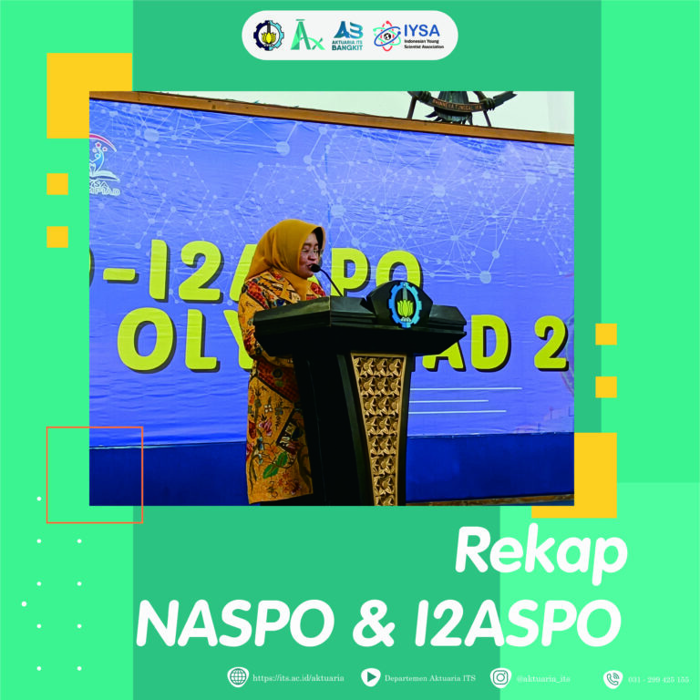 Suksesnya Penyelenggaraan NASPO dan I2ASPO di Departemen Aktuaria ITS ...