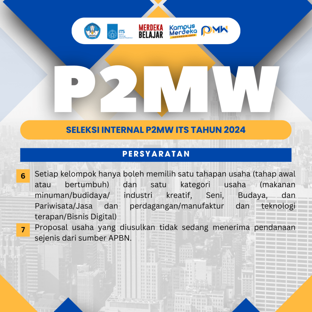 PROGRAM PEMBINAAN MAHASISWA WIRAUSAHA (P2MW) ITS TAHUN 2024 - ITS ...