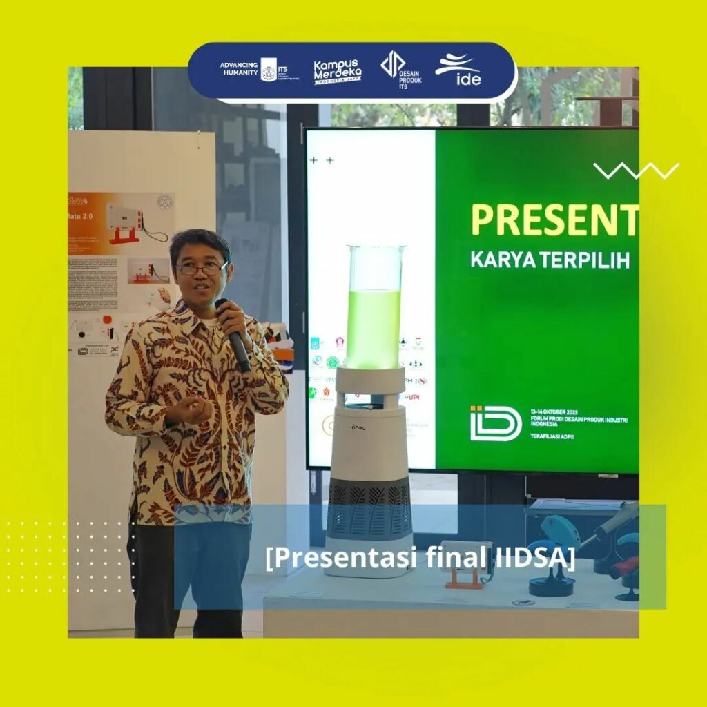 Presentasi Final Indonesia Industrial Design Student Awards (IIDSA) - Departemen Desain Produk ...