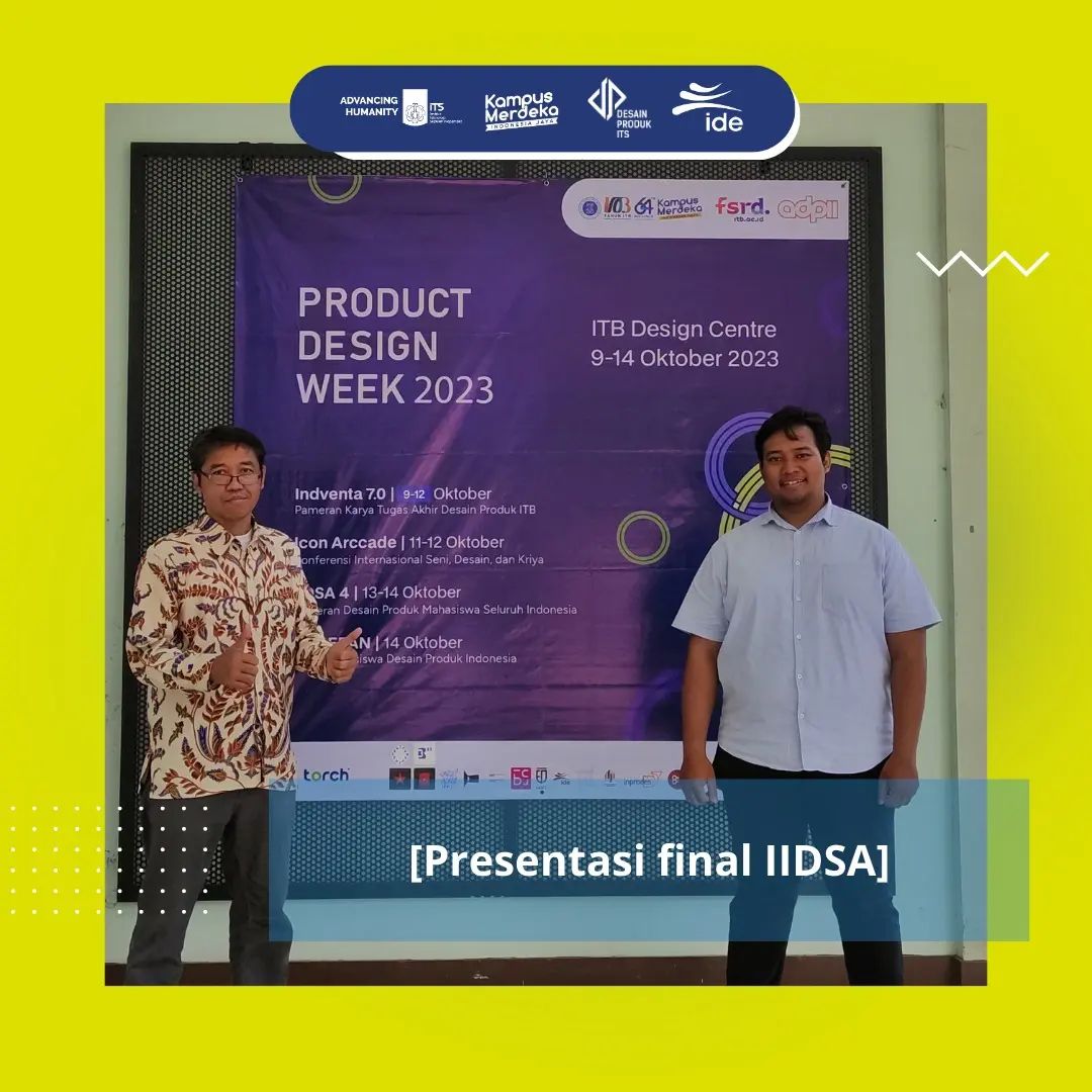 Presentasi Final Indonesia Industrial Design Student Awards (IIDSA) - Departemen Desain Produk ...