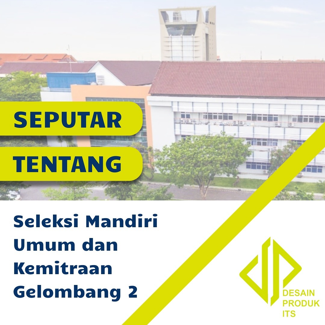 Seleksi Mandiri ITS 2024 Archives - Departemen Desain Produk Industri