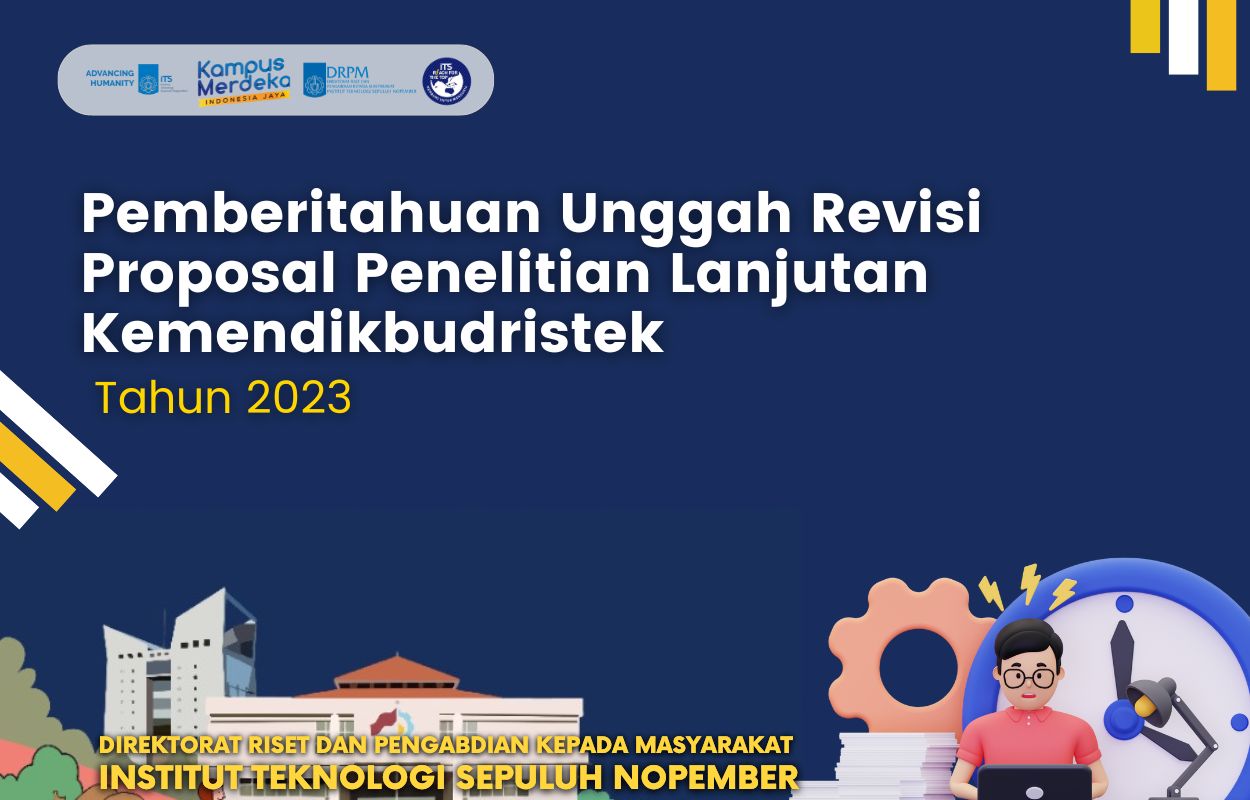 Pemberitahuan Unggah Revisi Proposal Penelitian Lanjutan Kemendikbudristek Tahun 2023 ...