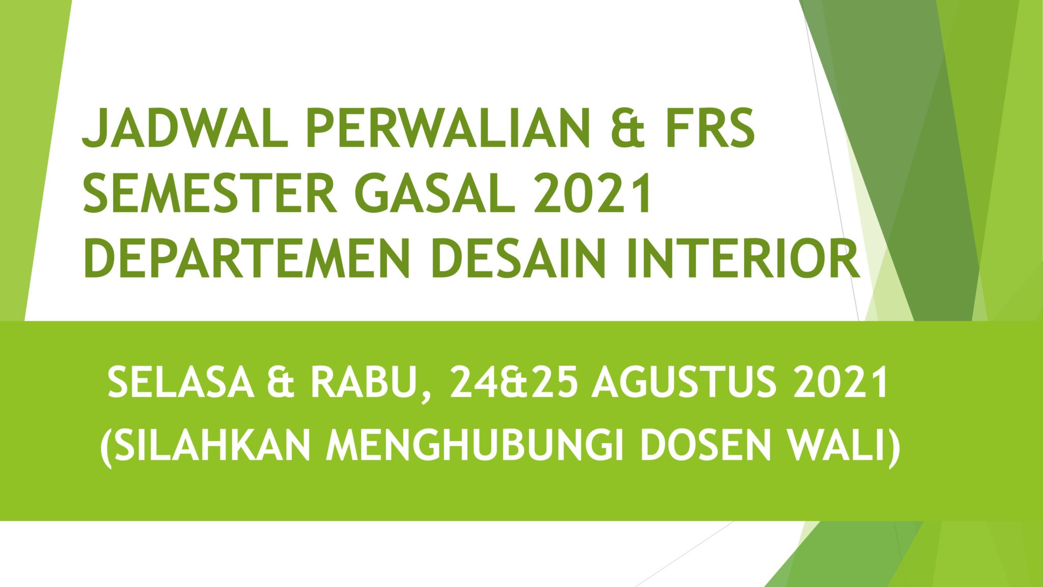 Jadwal Perwalian & FRS Semester Gasal 2021 - Departemen Desain Interior