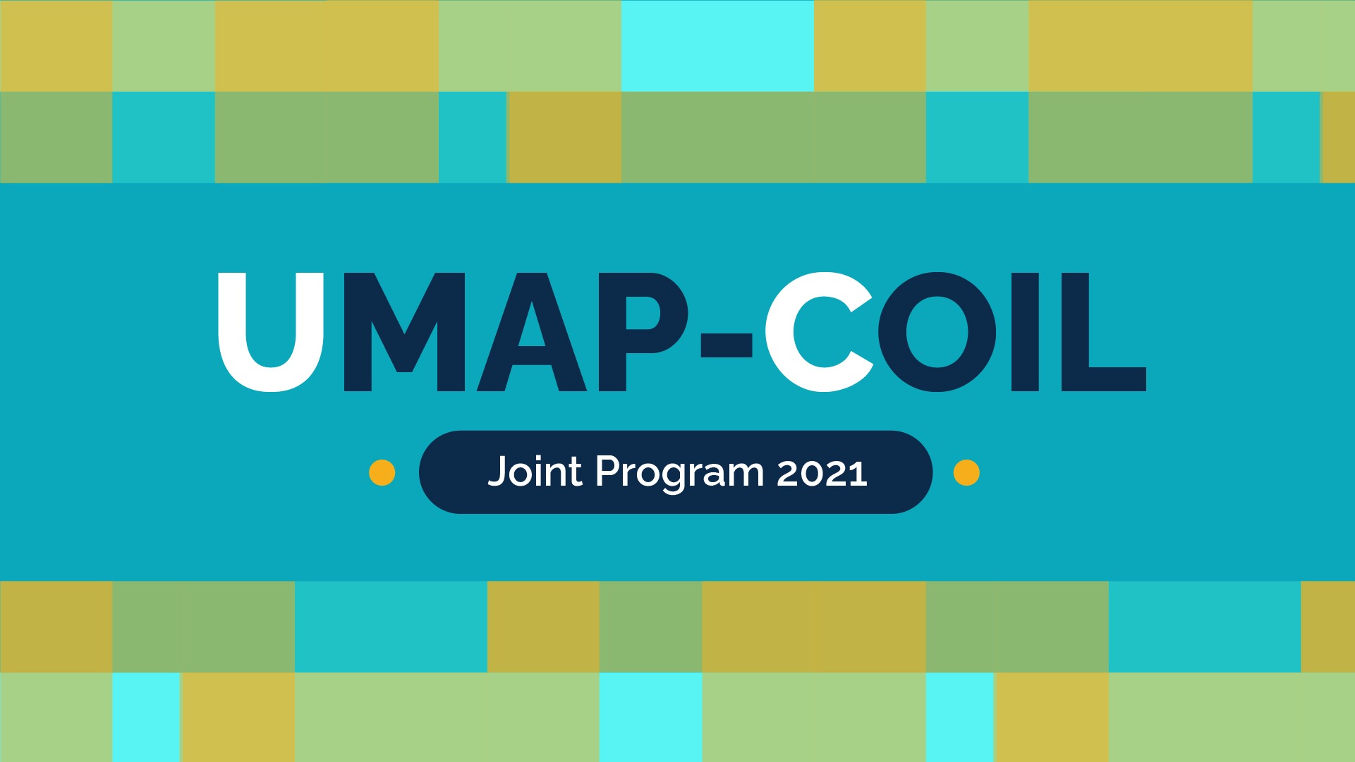 UMAP-COIL Joint Program 2021 - ITS Global Engagement
