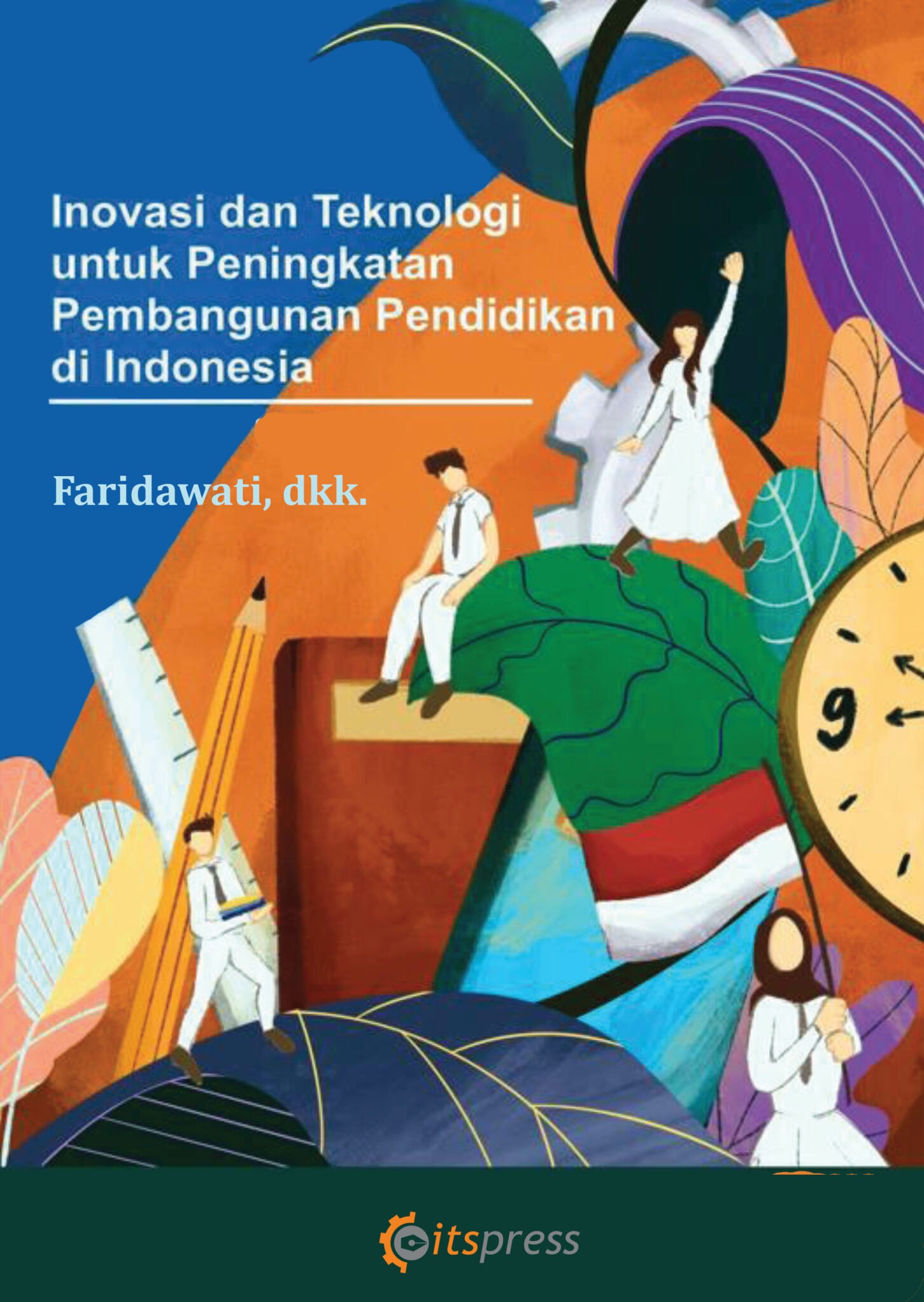 Inovasi dan Teknologi untuk Peningkatan Pembangunan Pendidikan di ...