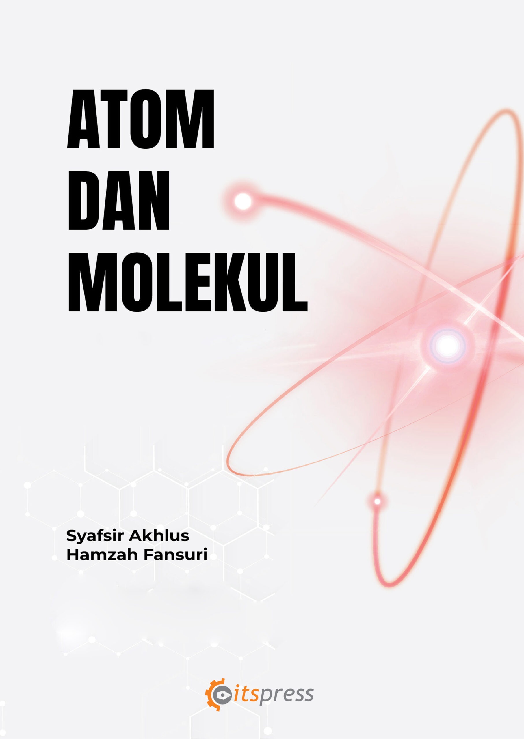 Atom dan Molekul - UPT ITS Press