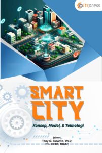SMART CITY Konsep, Model & Teknologi - UPT ITS Press