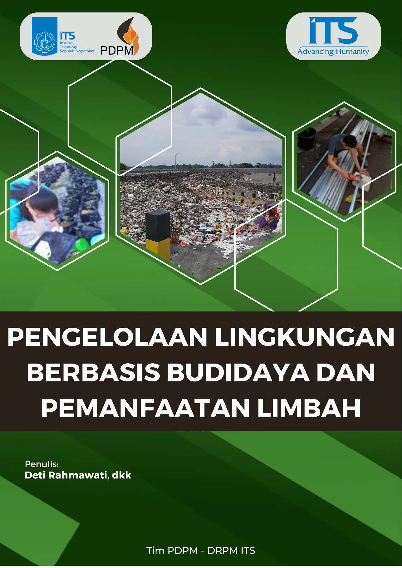 Pengelolaan Lingkungan Berbasis Budidaya dan Pemanfaatan Limbah - UPT ITS Press