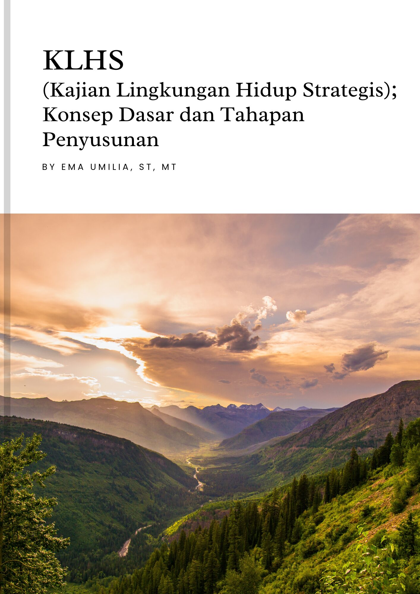 KLHS (Kajian Lingkungan Hidup Strategis) : Konsep Dasar dan Tahapan Penyusunannya - UPT ITS Press