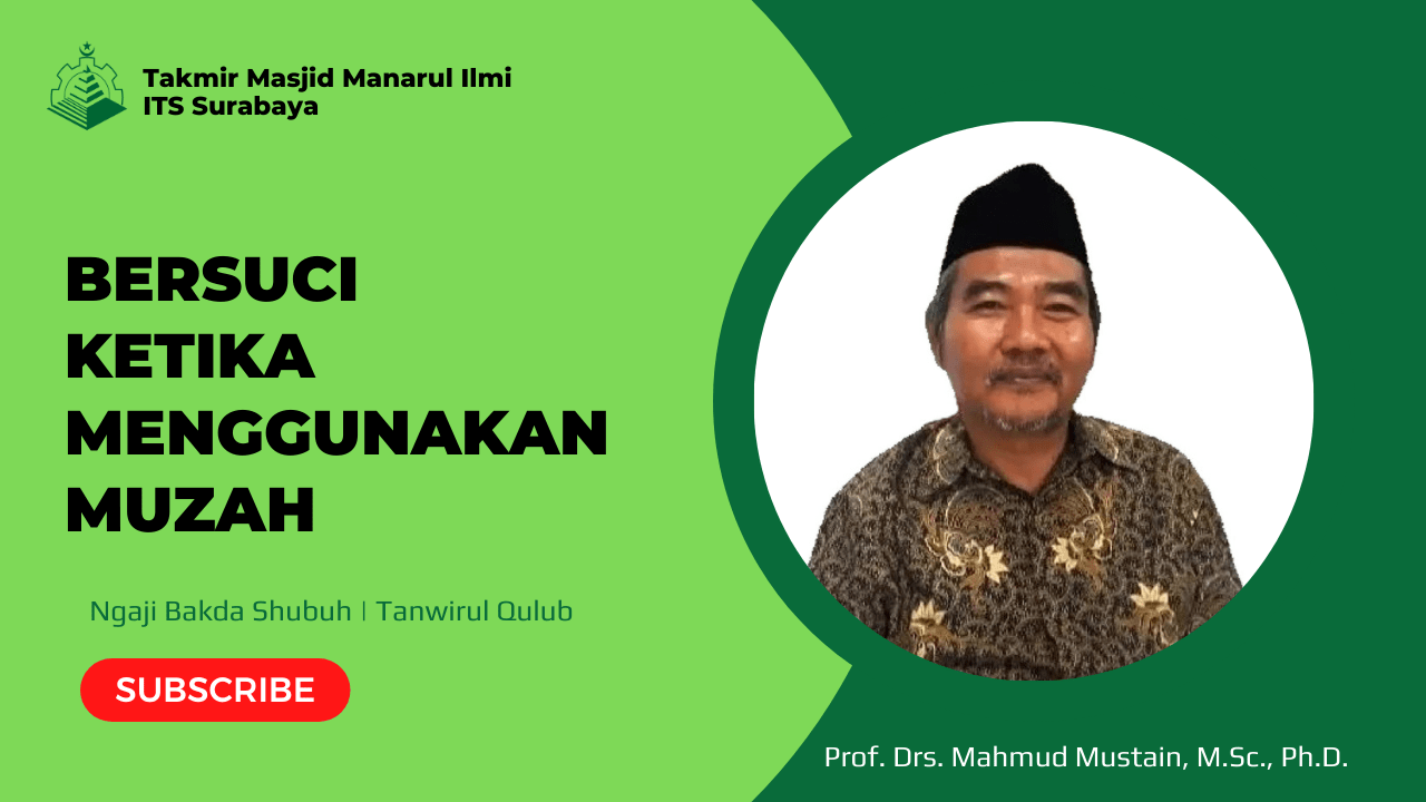 Bersuci Ketika Menggunakan Muzah - Masjid Manarul Ilmi ITS