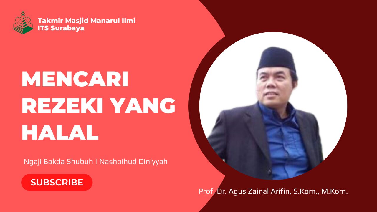 Mencari Rezeki yang Halal - Masjid Manarul Ilmi ITS