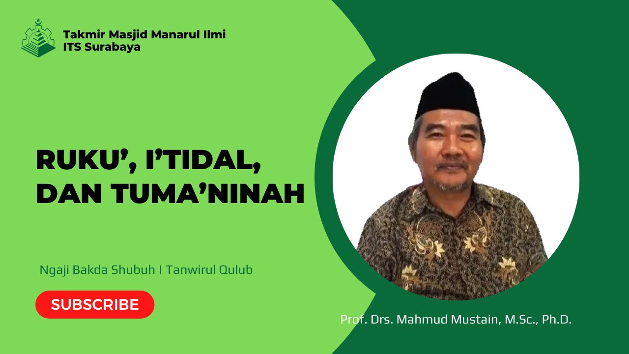 Ruku', I'tidal, dan Tuma'ninah - Masjid Manarul Ilmi ITS