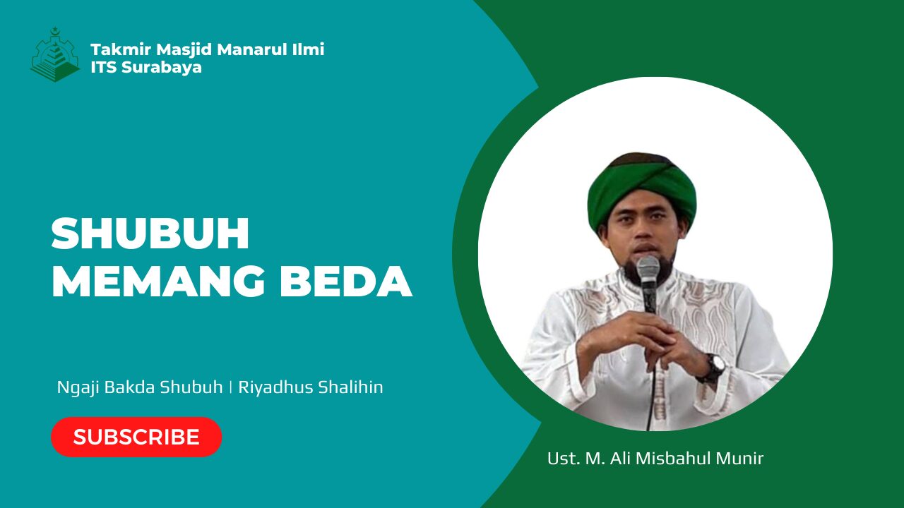 Shubuh Memang Beda - Masjid Manarul Ilmi ITS
