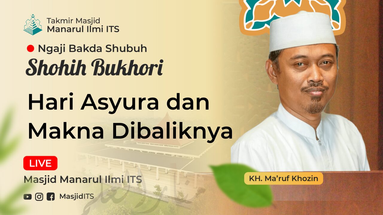 Hari Asyura dan Makna Dibaliknya - Masjid Manarul Ilmi ITS