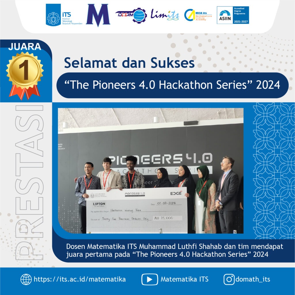 Dosen Matematika ITS dan tim mendapat juara pertama pada The Pioneers 4.0 Hackathon Series 2024 ...