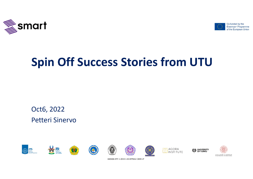 Spin Off Success Stories from UTU - Program Smart Erasmus Project ITS