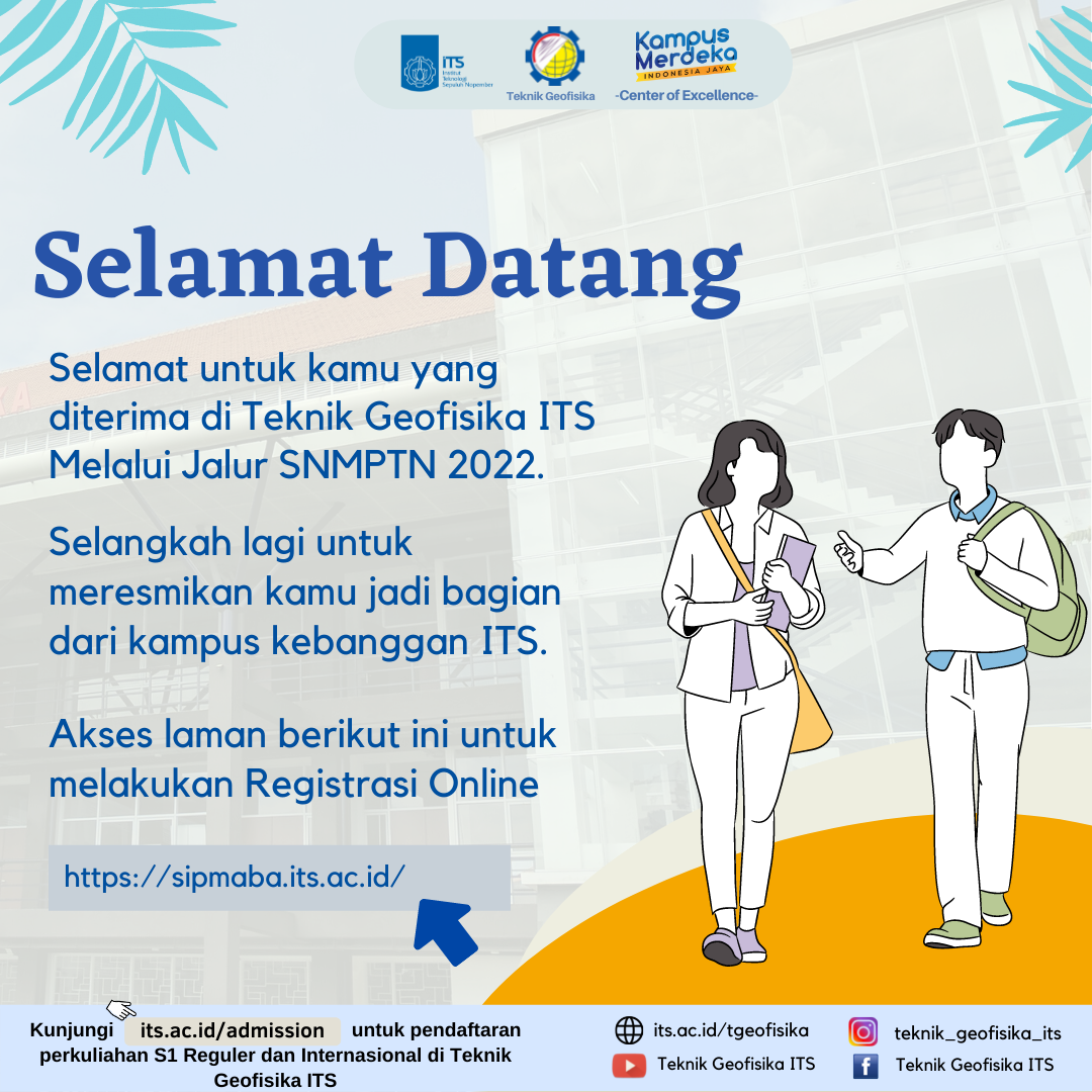 Selamat Datang Bagi yang Diterima Melalui Jalur SNMPTN 2022 - Departemen Teknik Geofisika