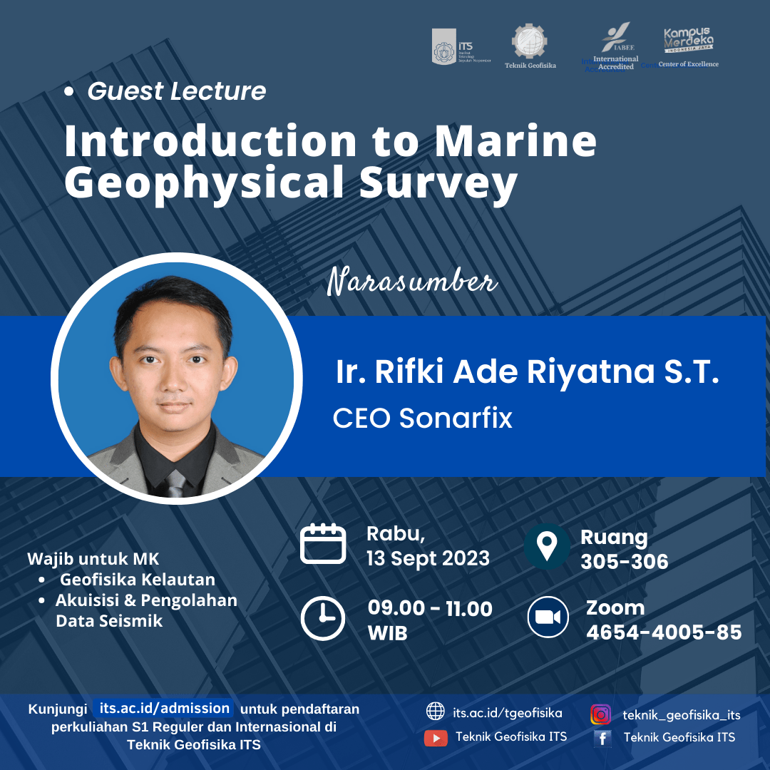 Guest Lecture "Introduction to Marine Geophysical Survey" oleh Ir ...