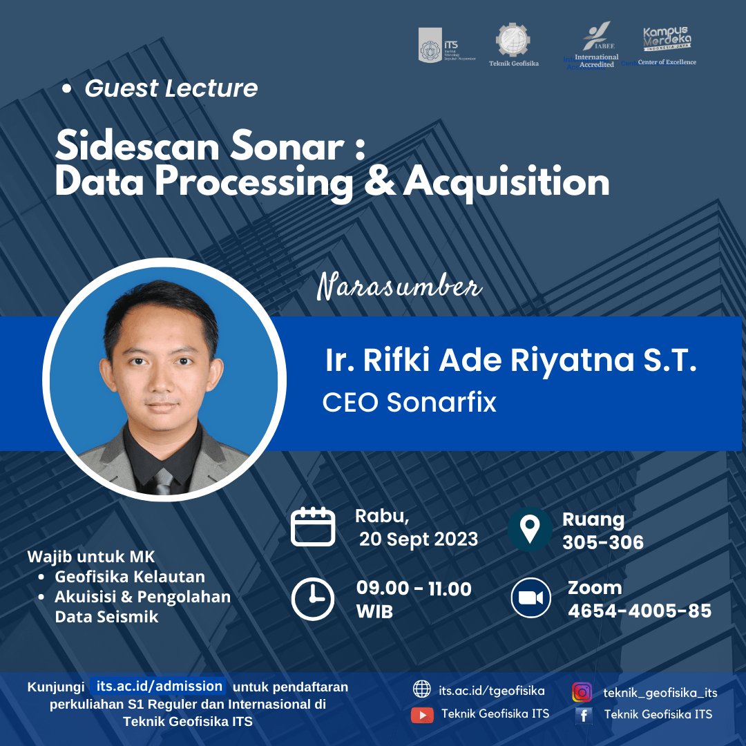 Guest Lecture “Sidescan Sonar : Data Processing & Acquisition” oleh Ir. Rifky Ade Riyatna, S.T ...