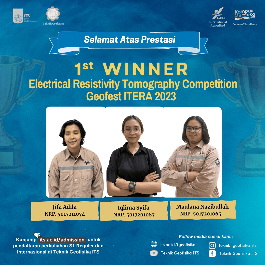 3 Mahasiswa Teknik Geofisika ITS Menangkan Electrical Resistivity Tomography Competition ...