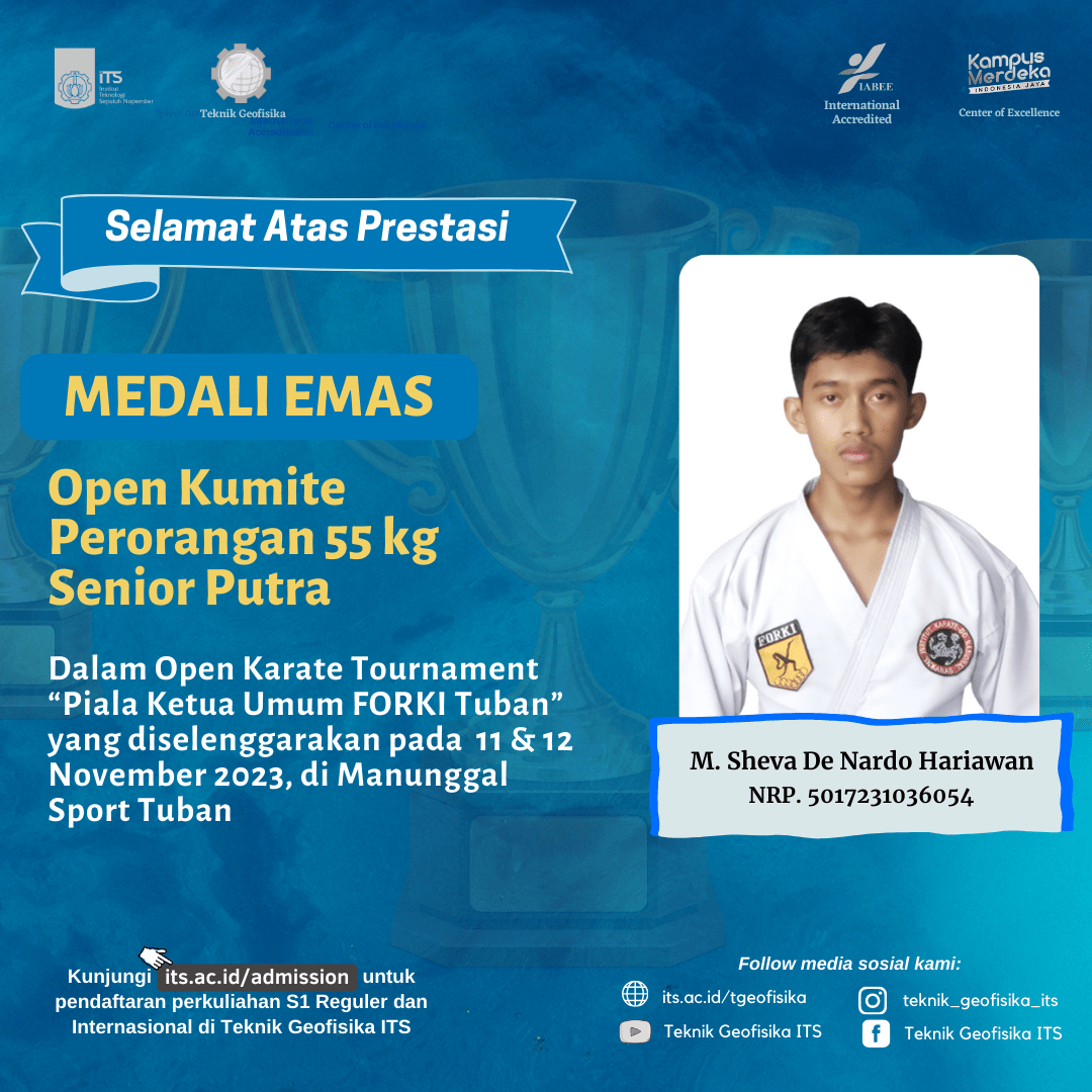 Selamat kepada Mahasiswa Teknik Geofisika ITS Peraih Medali Emas Dalam Turnamen Karate ...
