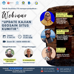 WEBINAR "UPDATE KAJIAN GEOSAIN SITUS KUMITIR" - Departemen Teknik Geofisika