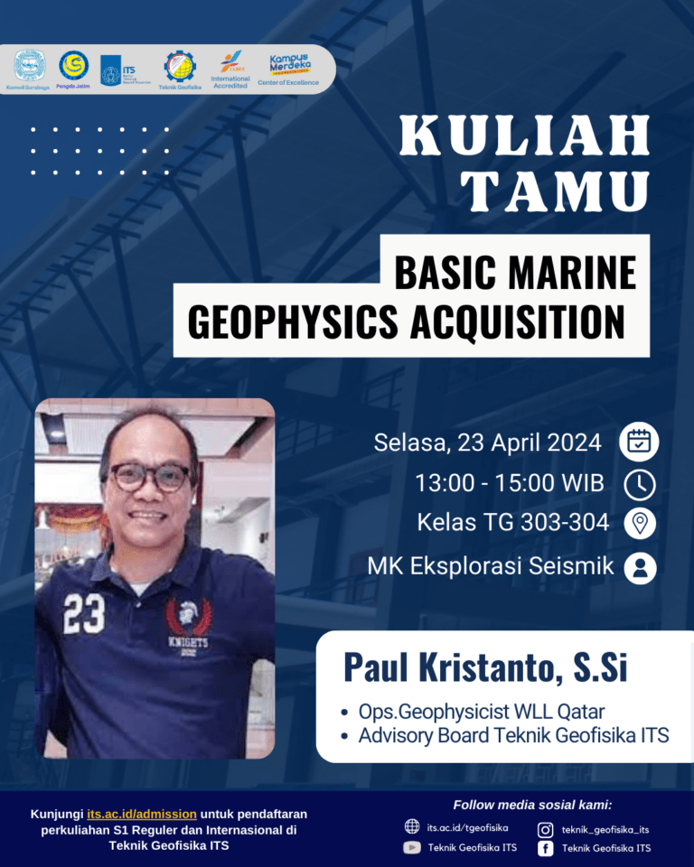 Poster kuliah tamu Teknik Geofisika ITS_Basic Marine Geophysics Aquisition - Departemen Teknik ...