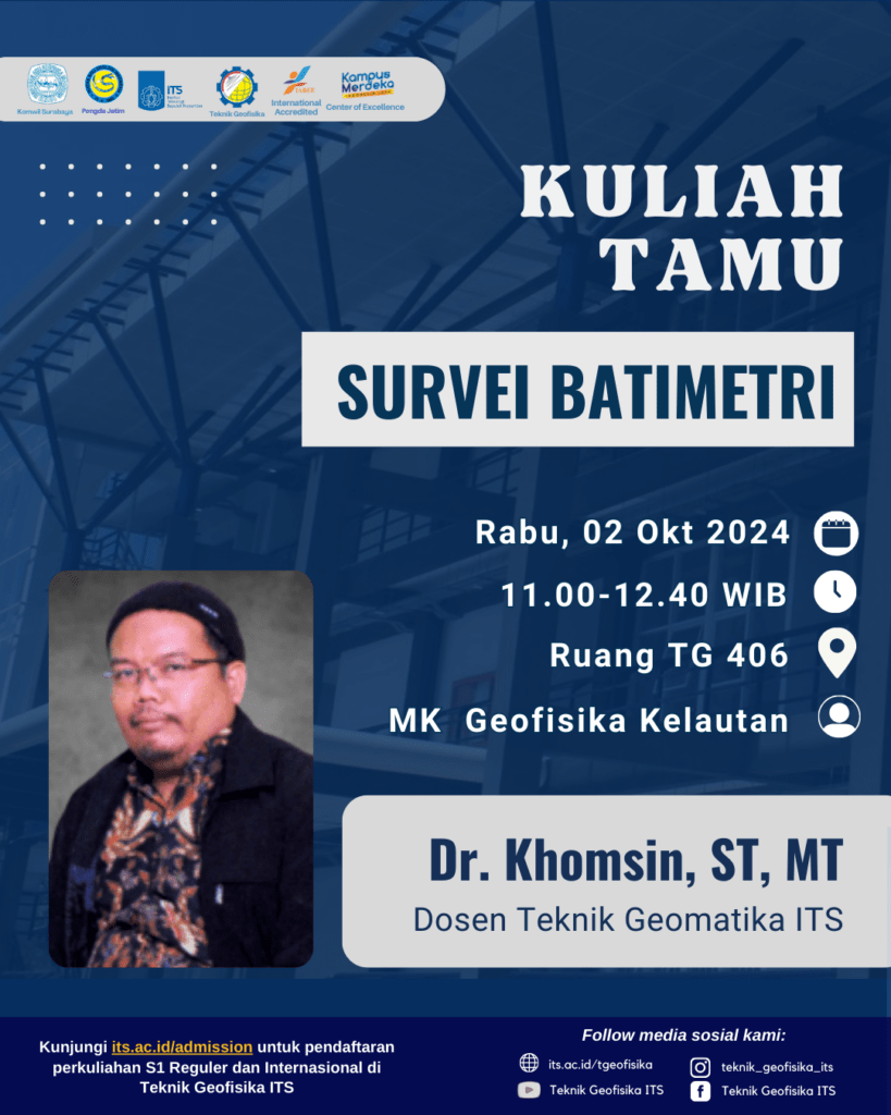 Poster Kuliah Tamu Teknik Geofisika ITS Survei Batimetri - Departemen Teknik Geofisika